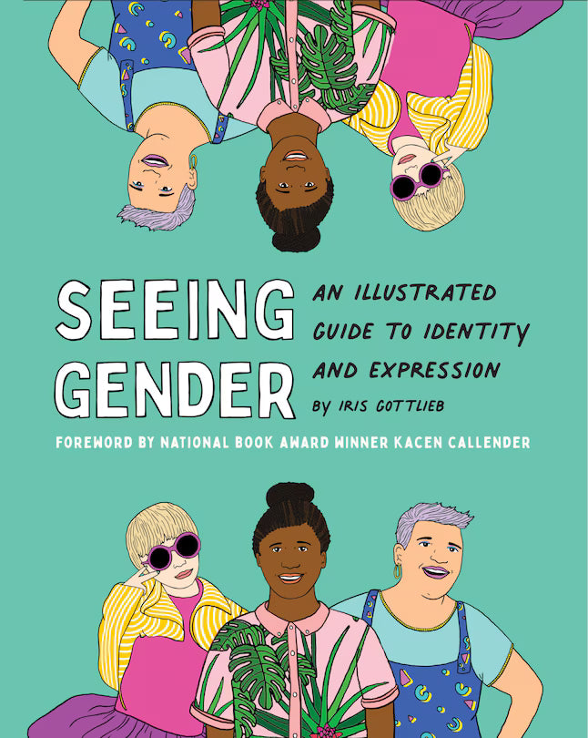 Seeing Gender - An Illustrated Guide to Identity and Expression ...