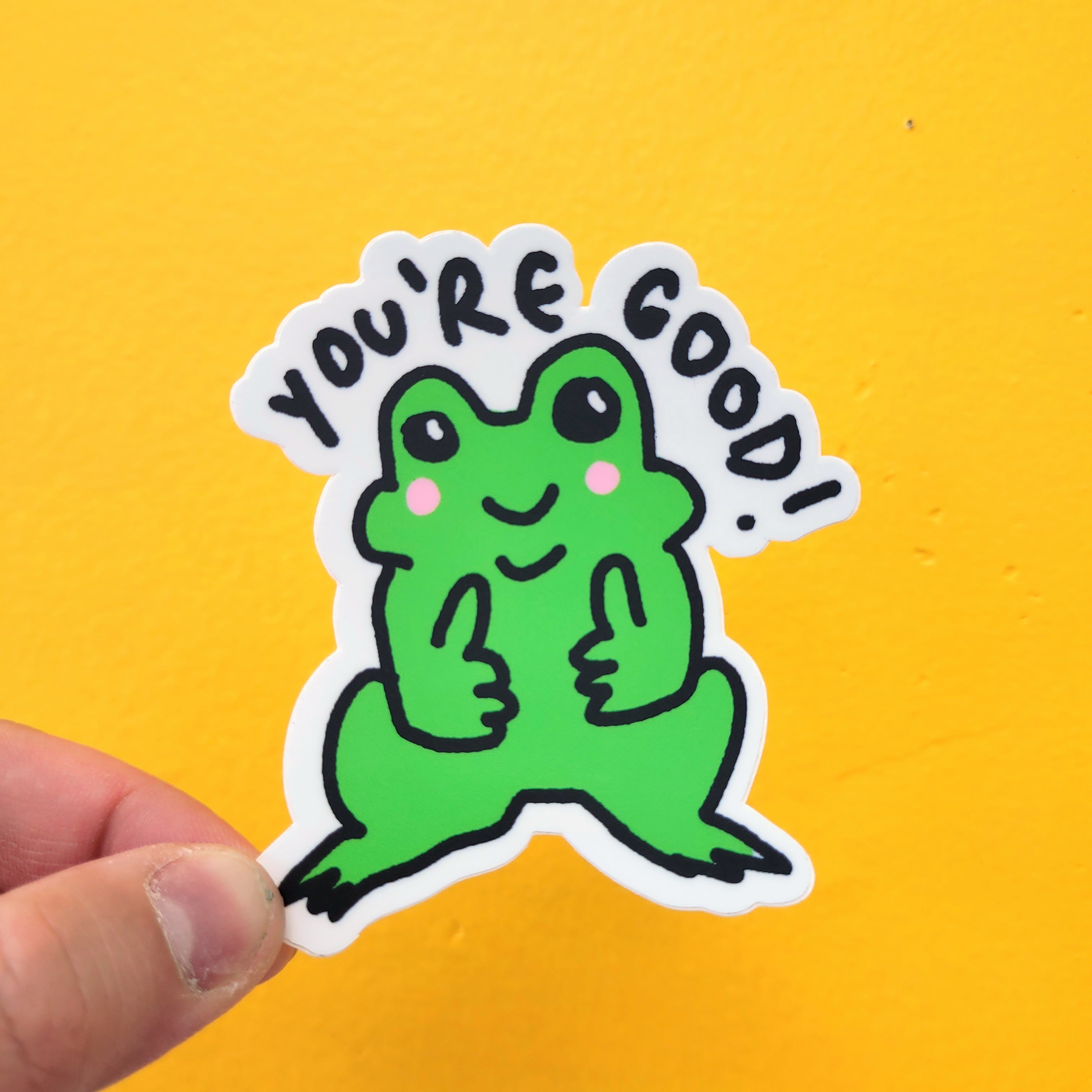 You're Good! Frog Vinyl Sticker – Secret Planet